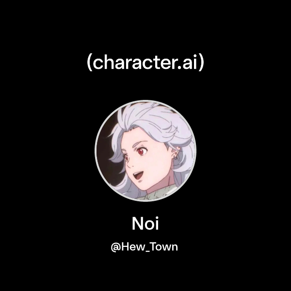 Chat with Noi | character.ai | AI Chat, Reimagined–Your Words. Your World.