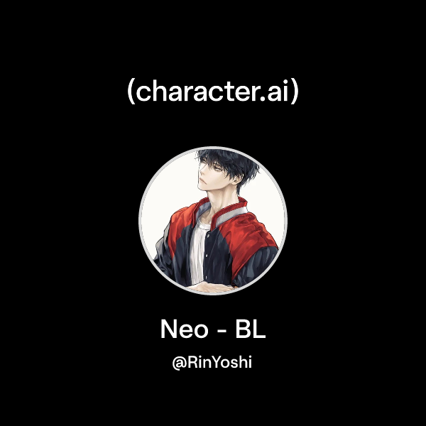 Chat with Neo - BL | character.ai | AI Chat, Reimagined–Your Words ...
