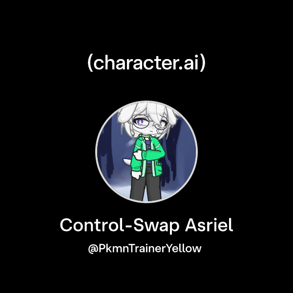 Chat with Control-Swap Asriel | character.ai | Personalized AI for ...