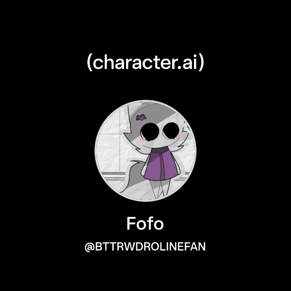 Chat with Fofo | character.ai | Personalized AI for every moment of ...