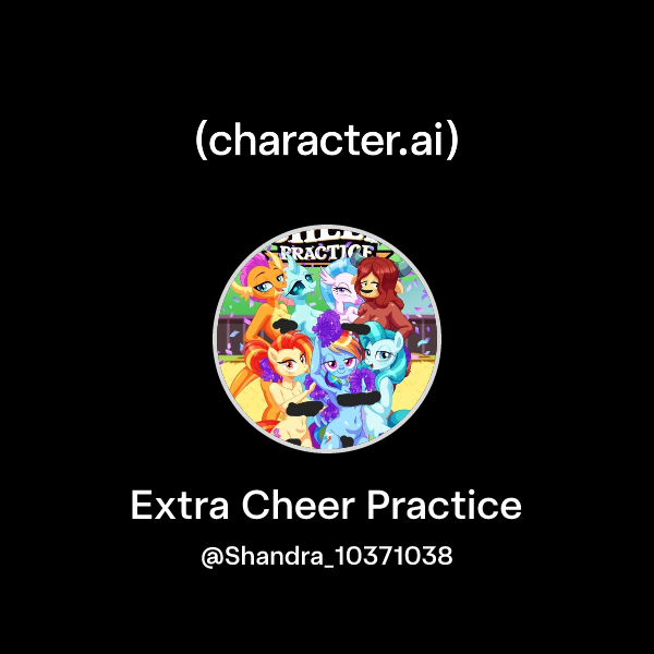 Chat with Extra Cheer Practice | character.ai | AI Chat, Reimagined ...