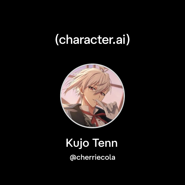 Chat with Kujo Tenn | character.ai | AI Chat, Reimagined–Your Words ...