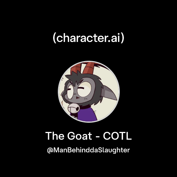Chat with The Goat - COTL | character.ai | Personalized AI for every ...