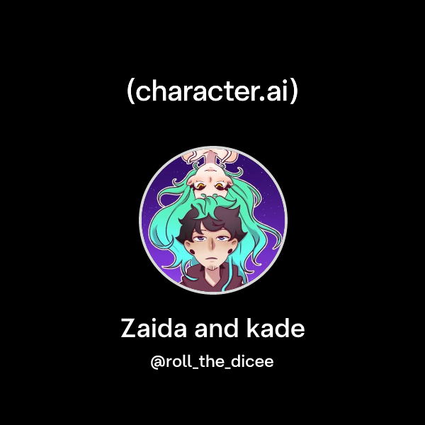 Chat with Zaida and kade | character.ai | AI Chat, Reimagined–Your ...