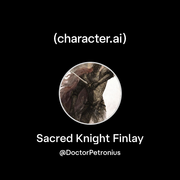 Chat with Sacred Knight Finlay | character.ai | Personalized AI for every moment of your day