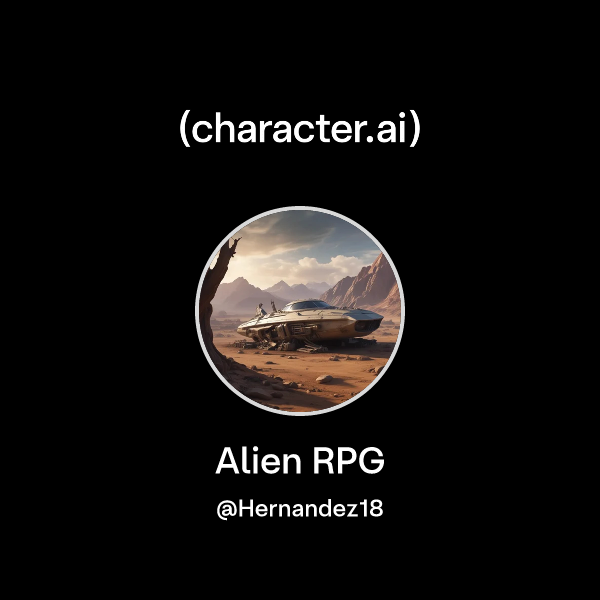Chat with Alien RPG | character.ai | Personalized AI for every moment ...