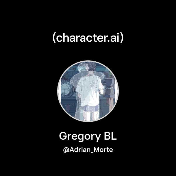 Chat with Gregory BL | character.ai | AI Chat, Reimagined–Your Words ...