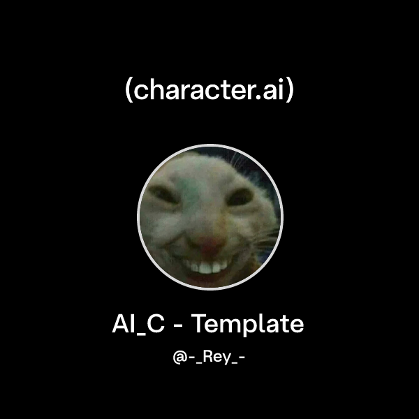 Chat with AI_C - Template | character.ai | AI Chat, Reimagined–Your ...