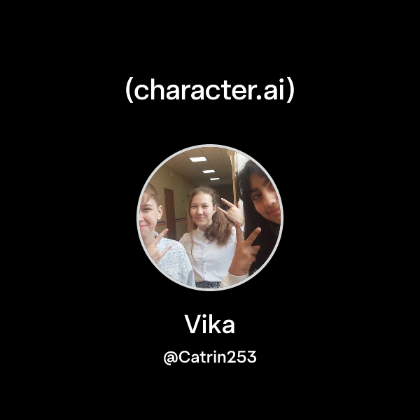 Chat with Vika | character.ai | Personalized AI for every moment of your day