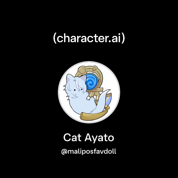 Chat with Cat Ayato | character.ai | AI Chat, Reimagined–Your Words ...