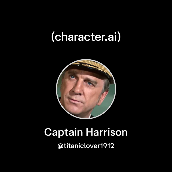 Chat with Captain Harrison | character.ai | AI Chat, Reimagined–Your ...