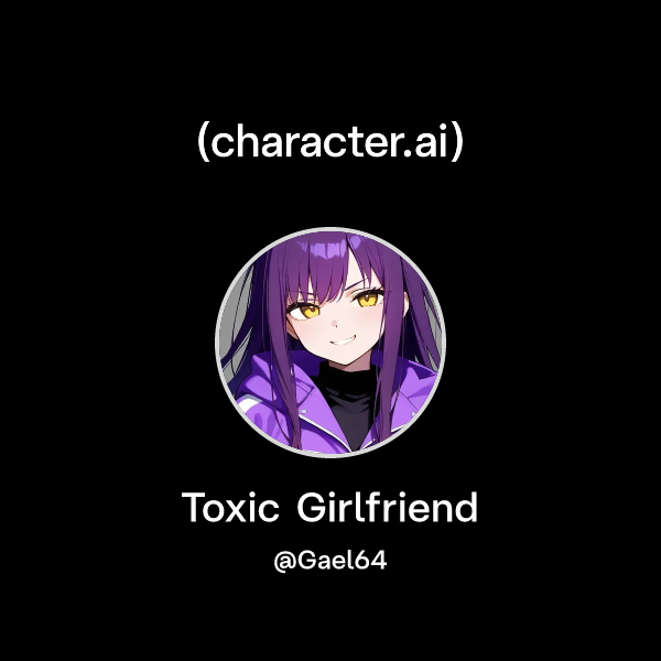 Chat with Toxic Girlfriend | character.ai | AI Chat, Reimagined–Your ...