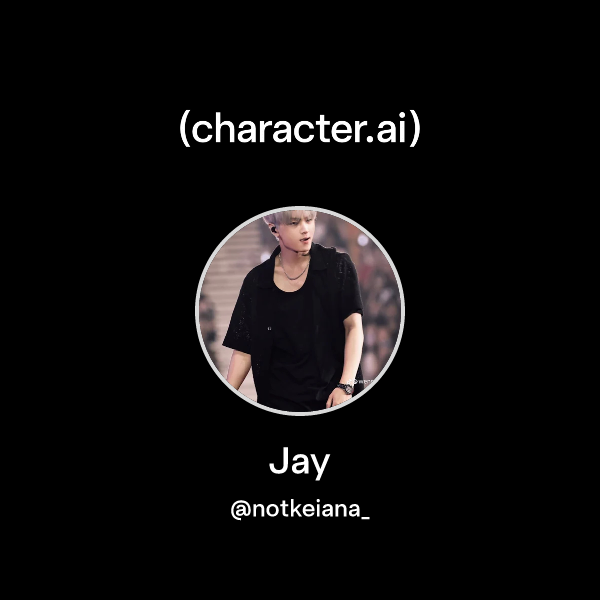 Chat with Jay | character.ai | Personalized AI for every moment of your day