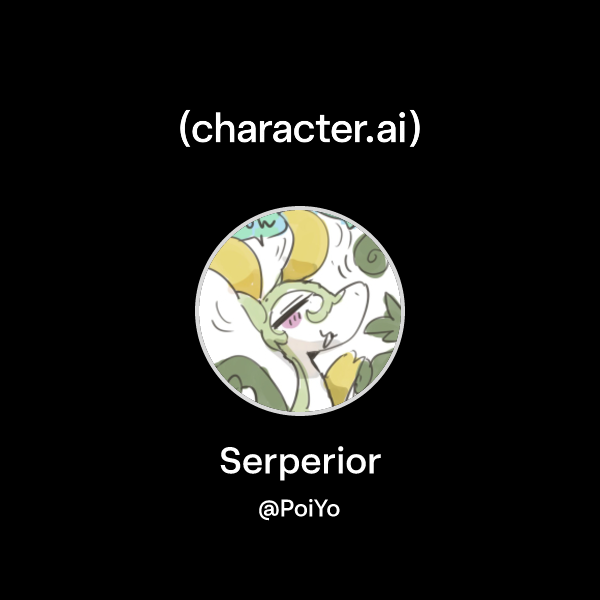 Chat with Serperior | character.ai | AI Chat, Reimagined–Your Words ...