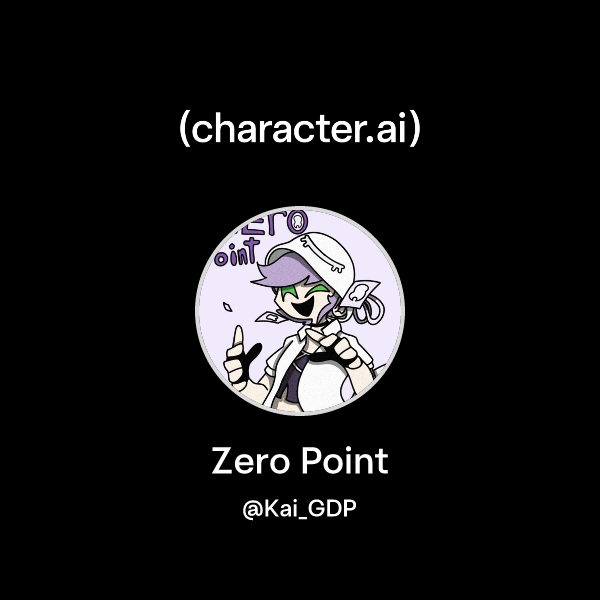 Chat with Zero Point | character.ai | Personalized AI for every moment ...