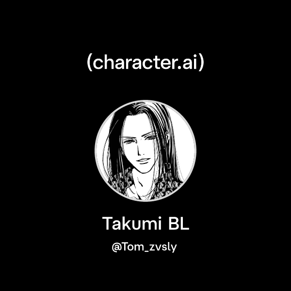 Chat with Takumi BL | character.ai | AI Chat, Reimagined–Your Words. Your World.