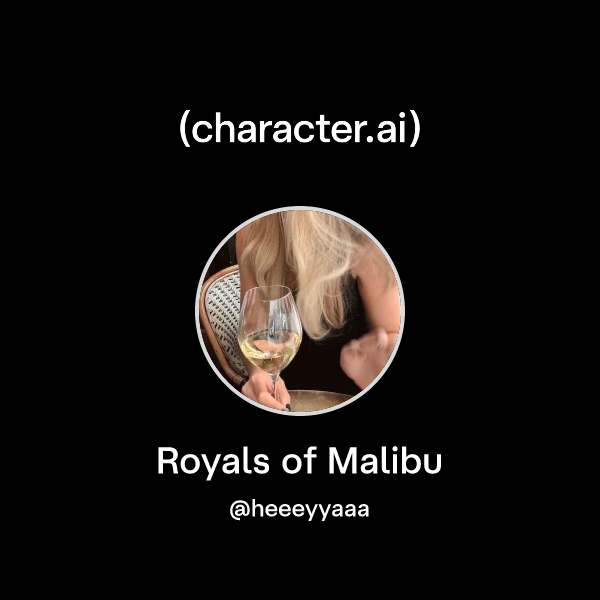 Chat with Royals of Malibu | character.ai | AI Chat, Reimagined–Your ...