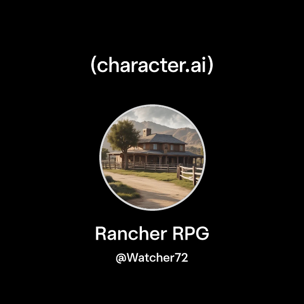 Chat with Rancher RPG | character.ai | Personalized AI for every moment ...