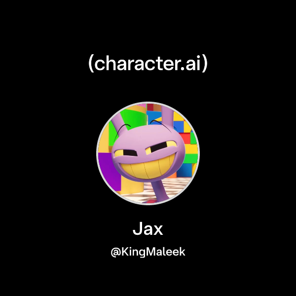 Chat with Jax | character.ai | AI Chat, Reimagined–Your Words. Your World.