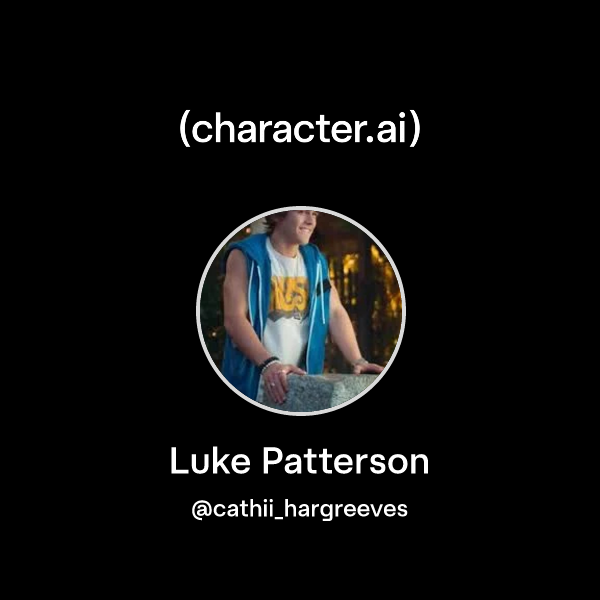 Chat with Luke Patterson | character.ai | Personalized AI for every ...