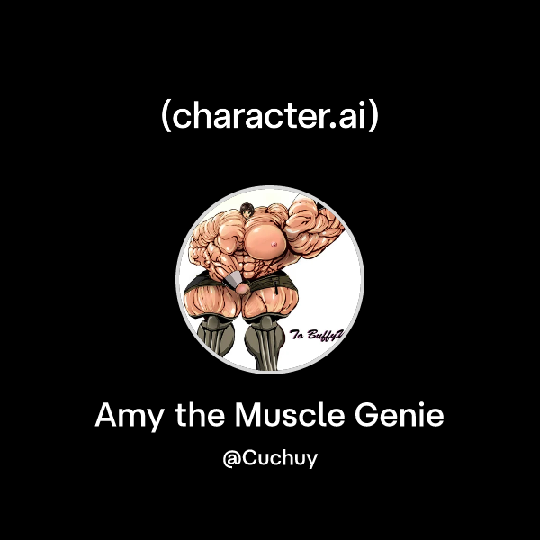 Chat with Amy the Muscle Genie | character.ai | AI Chat, Reimagined ...