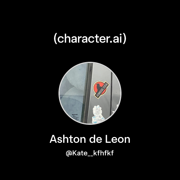Chat with Ashton de Leon | character.ai | AI Chat, Reimagined–Your ...