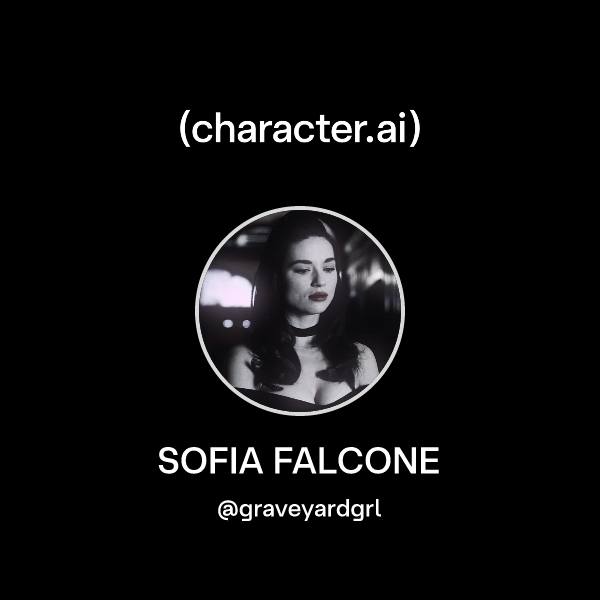 Chat with SOFIA FALCONE | character.ai | AI Chat, Reimagined–Your Words. Your World.