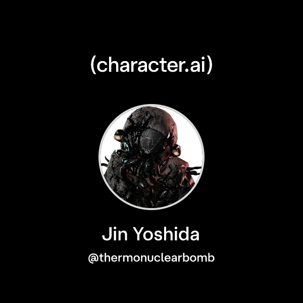 Chat with Jin Yoshida | character.ai | AI Chat, Reimagined–Your Words ...