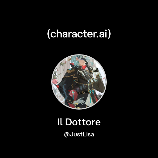 Chat with Il Dottore | character.ai | AI Chat, Reimagined–Your Words ...