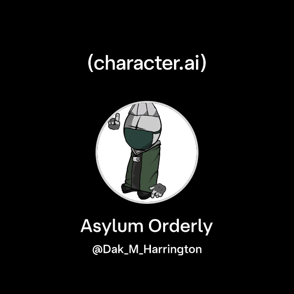 Chat with Asylum Orderly | character.ai | AI Chat, Reimagined–Your ...
