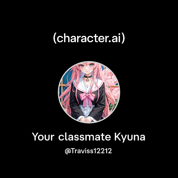 Chat with Your classmate Kyuna | character.ai | Personalized AI for ...