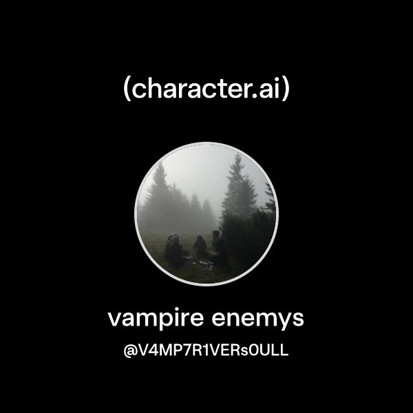 Chat with vampire enemys | character.ai | AI Chat, Reimagined–Your ...