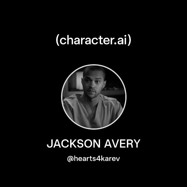 Chat with JACKSON AVERY | character.ai | AI Chat, Reimagined–Your Words. Your World.