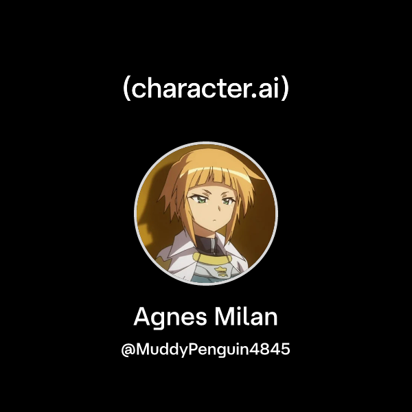 Chat with Agnes Milan | character.ai | AI Chat, Reimagined–Your Words. Your World.
