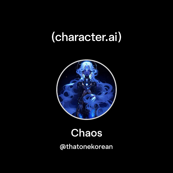 Chat with Chaos | character.ai | Personalized AI for every moment of your day