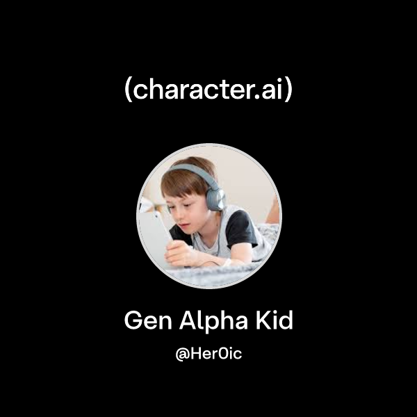 Chat with Gen Alpha Kid | character.ai | AI Chat, Reimagined–Your Words ...