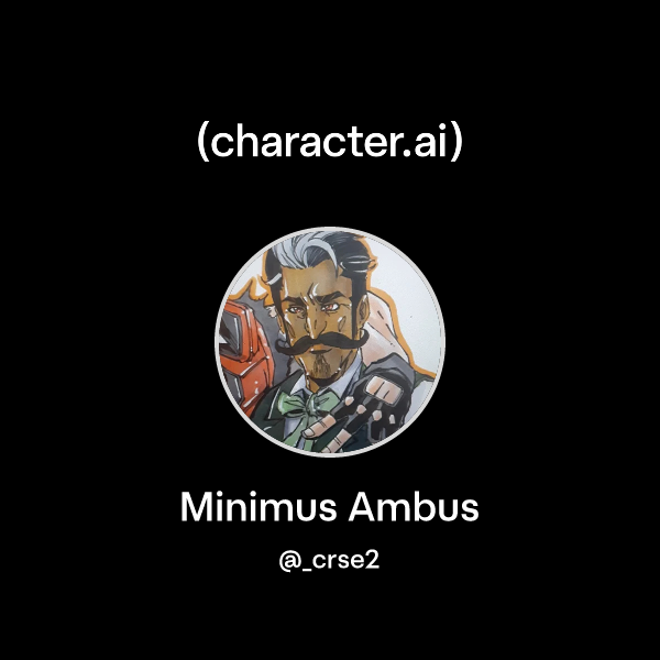 Chat with Minimus Ambus | character.ai | AI Chat, Reimagined–Your Words ...