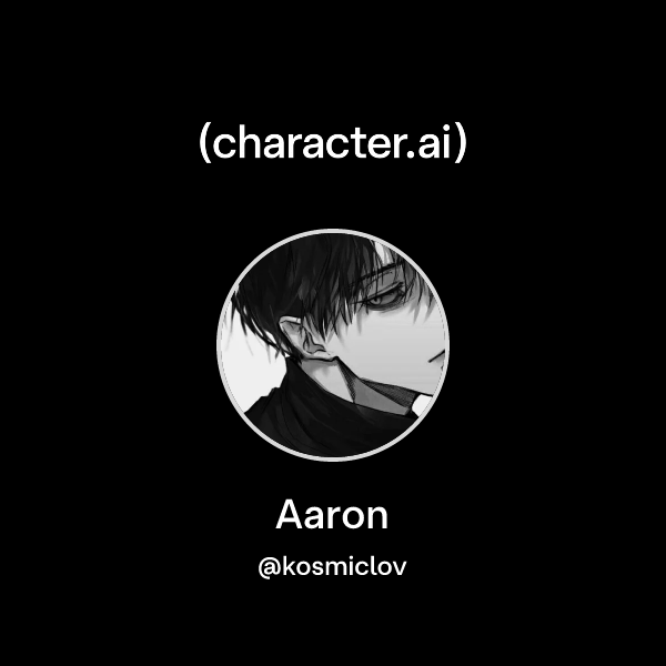 Chat with Aaron | character.ai | AI Chat, Reimagined–Your Words. Your ...