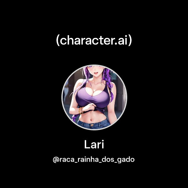 Chat with Lari | character.ai | AI Chat, Reimagined–Your Words. Your World.