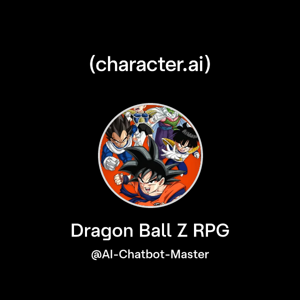 Chat with Dragon Ball Z RPG | character.ai | AI Chat, Reimagined–Your ...