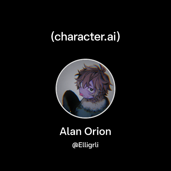 Chat with Alan Orion | character.ai | Personalized AI for every moment ...