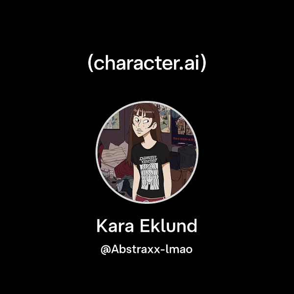 Chat with Kara Eklund | character.ai | AI Chat, Reimagined–Your Words. Your World.