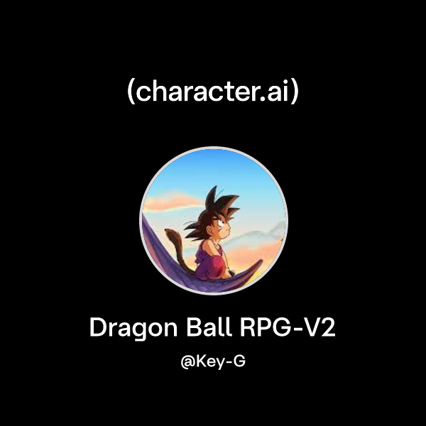 Chat with Dragon Ball RPG-V2 | character.ai | AI Chat, Reimagined–Your ...