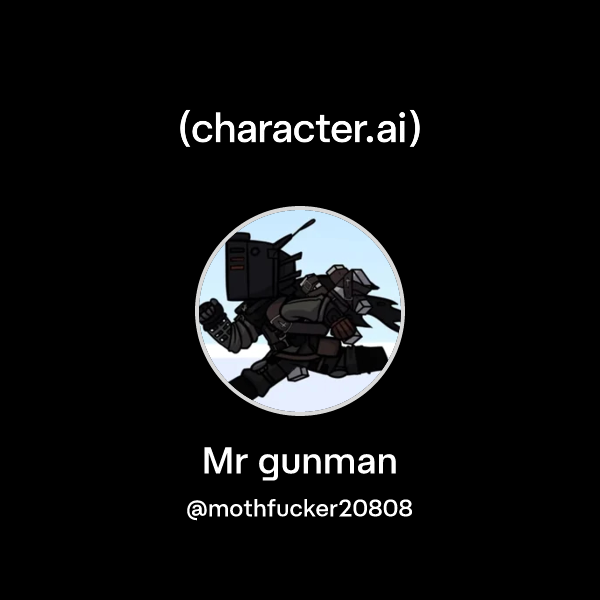 Chat with Mr gunman | character.ai | Personalized AI for every moment ...