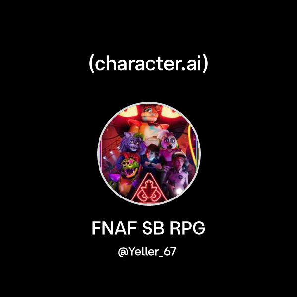 Chat with FNAF SB RPG | character.ai | AI Chat, Reimagined–Your Words. Your World.