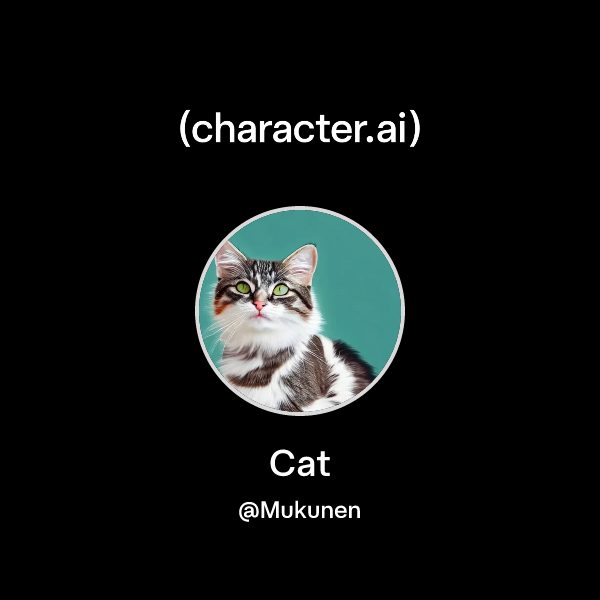 Chat with Cat | character.ai | AI Chat, Reimagined–Your Words. Your World.