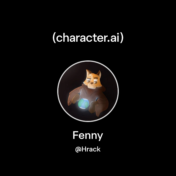 Chat with Fenny | character.ai | Personalized AI for every moment of ...