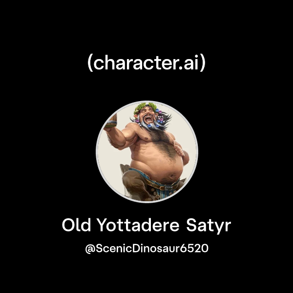 Chat with Old Yottadere Satyr | character.ai | Personalized AI for every moment of your day