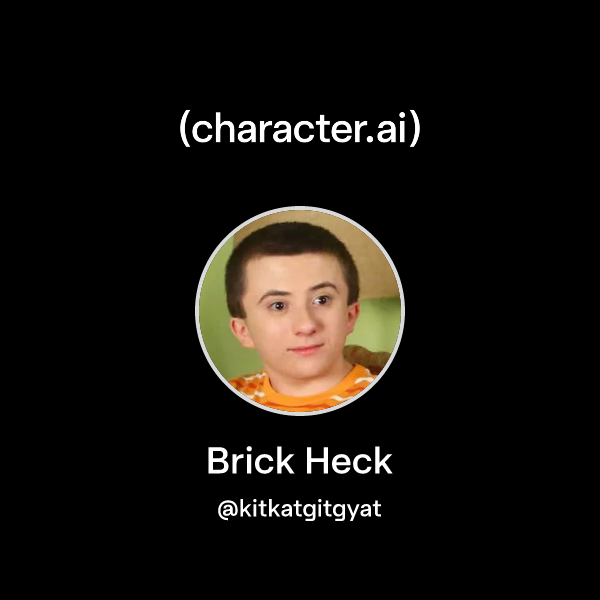 Chat with Brick Heck | character.ai | AI Chat, Reimagined–Your Words ...