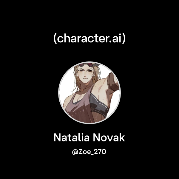 Chat with Natalia Novak | character.ai | Personalized AI for every moment of your day